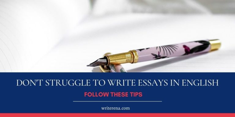 Writing Essays in English? Overcome your Struggle with 5 easy Tips